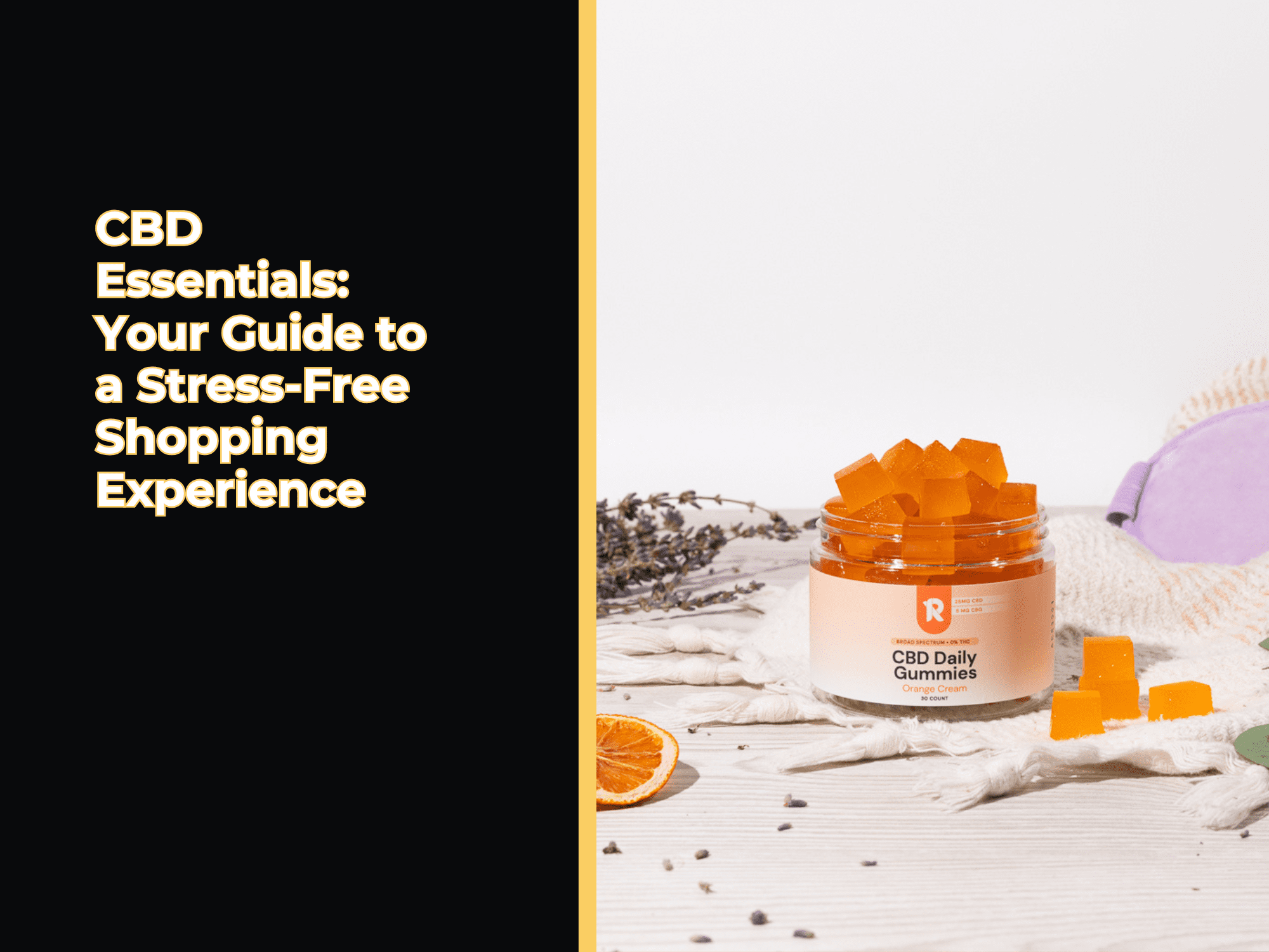 CBD Essentials: Your Guide to a Stress-Free Shopping Experience ...