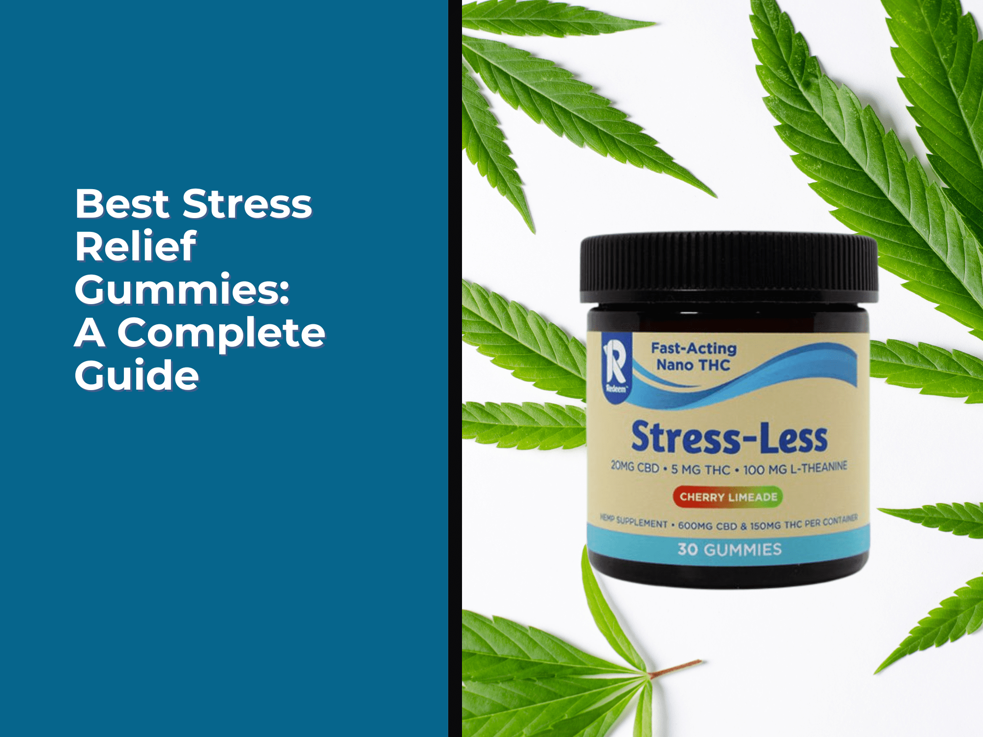 Best Stress Relief Gummies: A Complete Guide. | Redeem Therapeutics